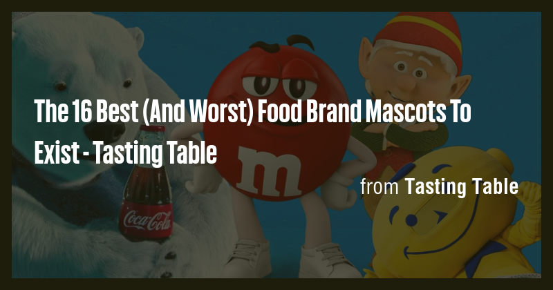The 16 Best (And Worst) Food Brand Mascots To Exist - Tasting Table ...