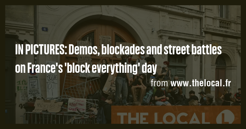 IN PICTURES: Demos, blockades and street battles on France's 'block ...