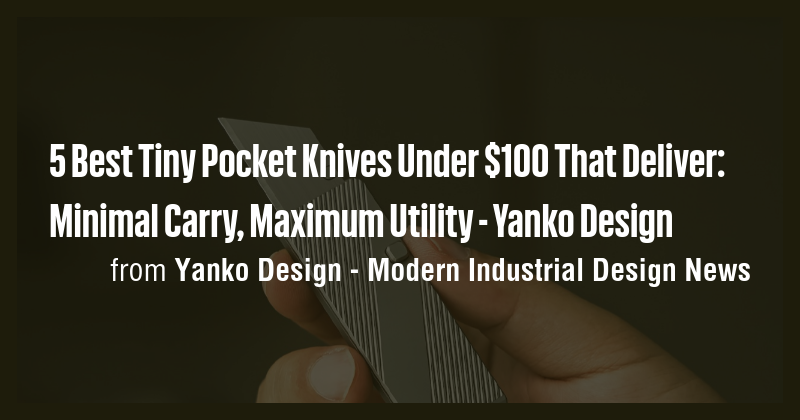 5 Best Tiny Pocket Knives Under $100 That Deliver: Minimal Carry ...