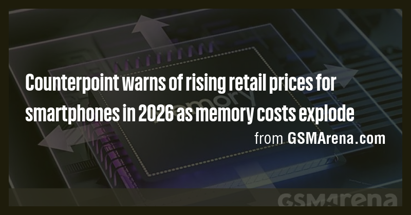 Counterpoint warns of rising retail prices for smartphones in 2026 as ...