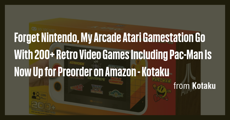 Forget Nintendo, My Arcade Atari Gamestation Go With 200+ Retro Video ...