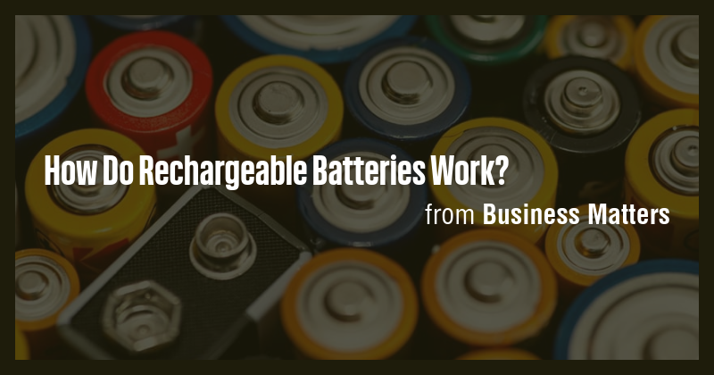 How Do Rechargeable Batteries Work? - Briefly
