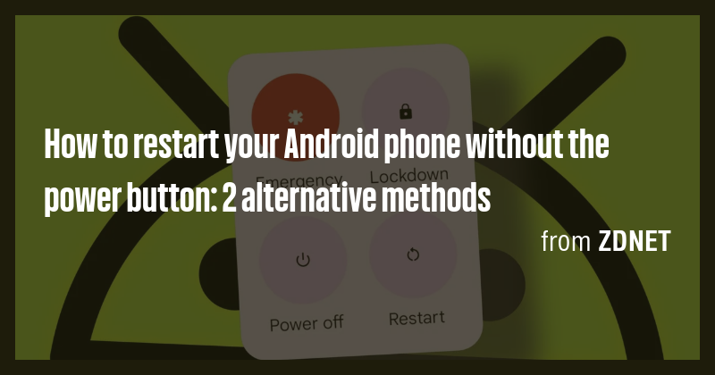 How to restart your Android phone without the power button: 2 ...