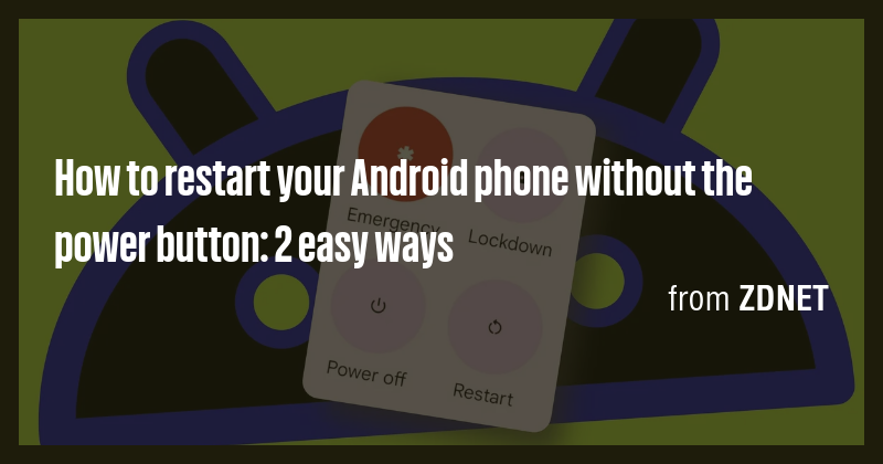 How to restart your Android phone without the power button: 2 easy ways ...