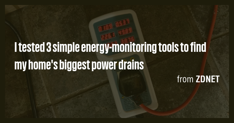 I tested 3 simple energy-monitoring tools to find my home's biggest ...