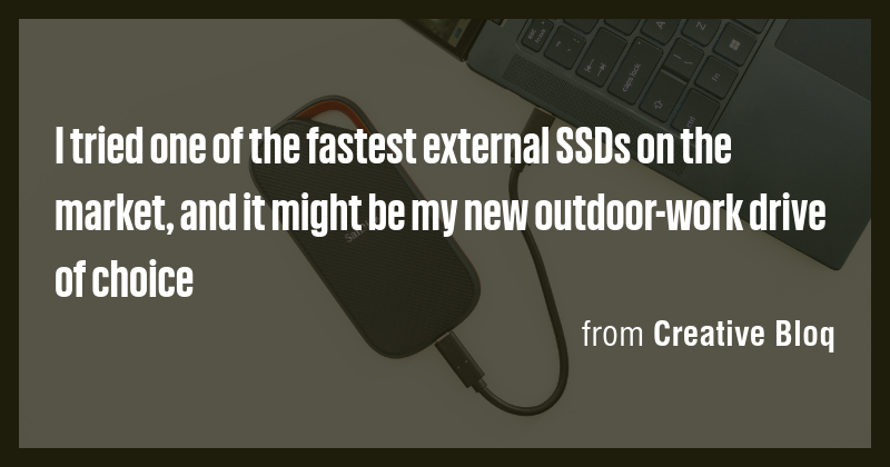 I tried one of the fastest external SSDs on the market, and it might be ...