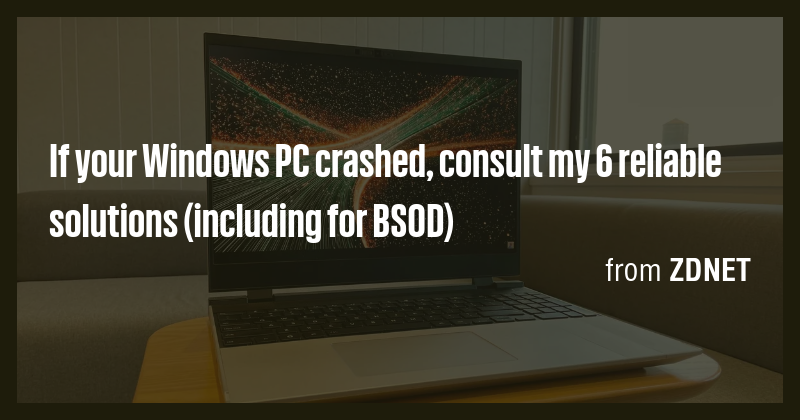 If your Windows PC crashed, consult my 6 reliable solutions (including ...