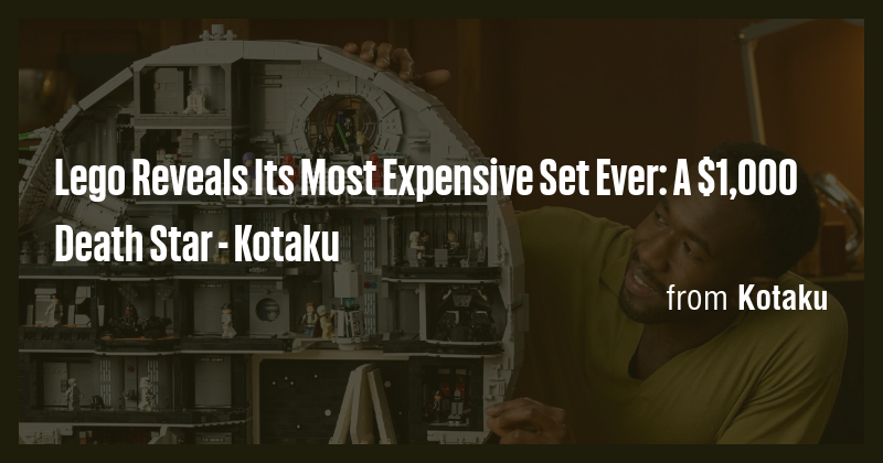 Lego Reveals Its Most Expensive Set Ever: A $1,000 Death Star - Kotaku ...