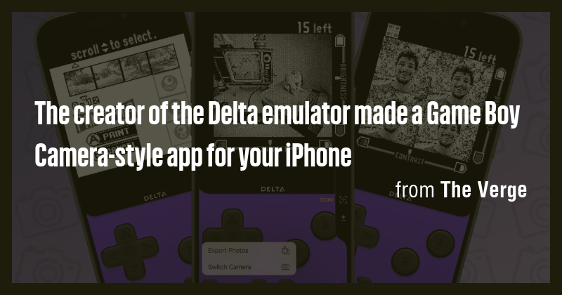 The creator of the Delta emulator made a Game Boy Camera-style app for ...
