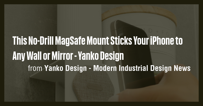 This No-Drill MagSafe Mount Sticks Your iPhone to Any Wall or Mirror ...