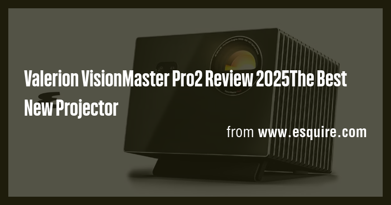 Valerion VisionMaster Pro2 Review 2025The Best New Projector - Briefly