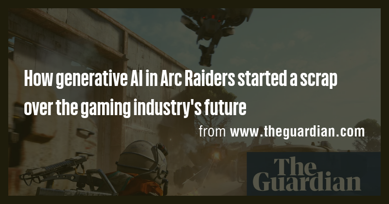 How generative AI in Arc Raiders started a scrap over the gaming ...
