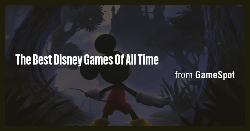 The Best Disney Games Of All Time - Briefly