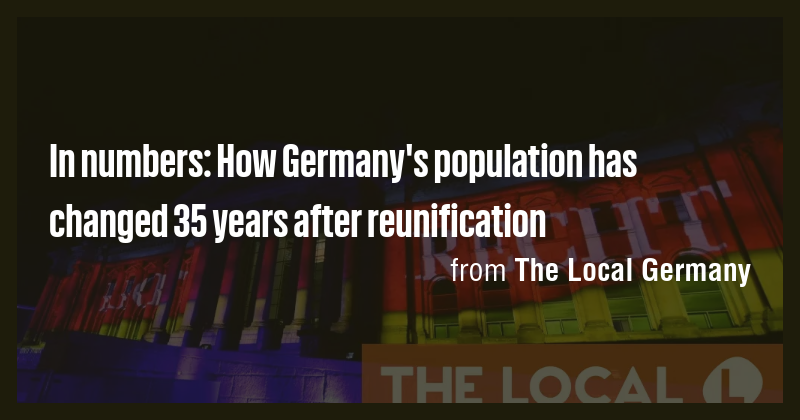 In numbers: How Germany's population has changed 35 years after ...