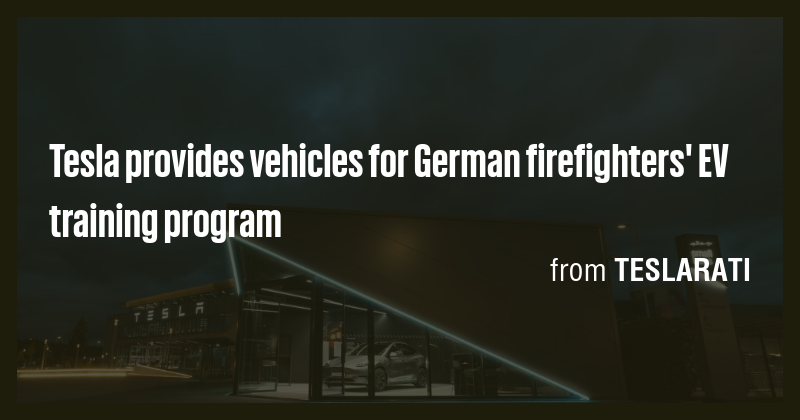 Tesla provides vehicles for German firefighters' EV training program ...