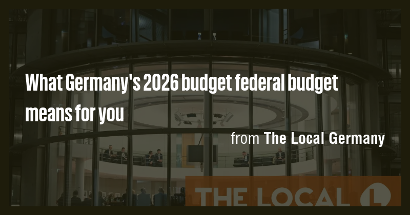 What Germany's 2026 budget federal budget means for you - Briefly