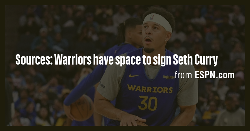 Sources: Warriors have space to sign Seth Curry - Briefly