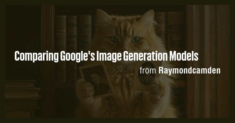 Comparing Google's Image Generation Models - Briefly