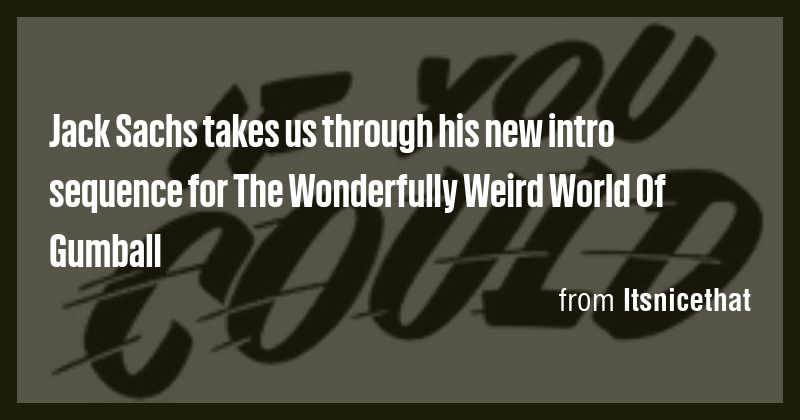 Jack Sachs takes us through his new intro sequence for The Wonderfully ...