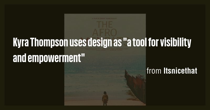 Kyra Thompson uses design as "a tool for visibility and empowerment ...