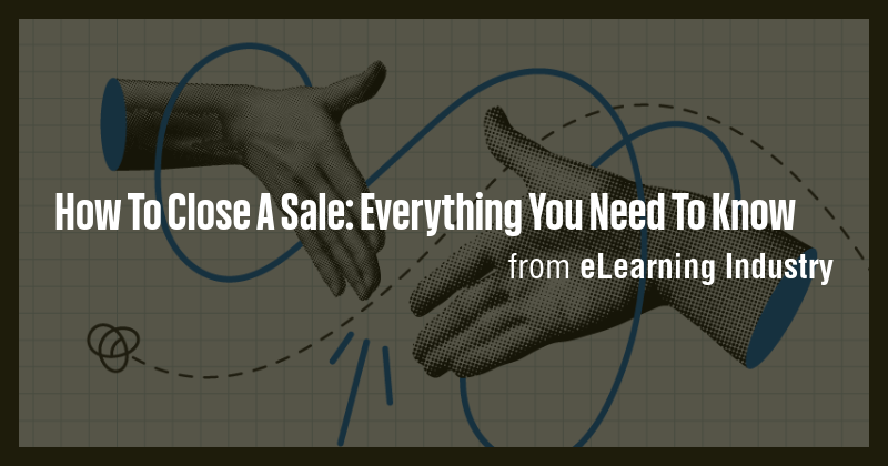 How To Close A Sale: Everything You Need To Know - Briefly