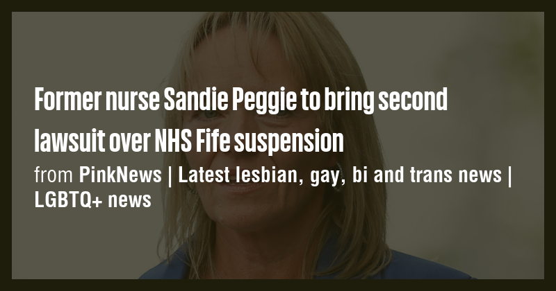 Former nurse Sandie Peggie to bring second lawsuit over NHS Fife ...