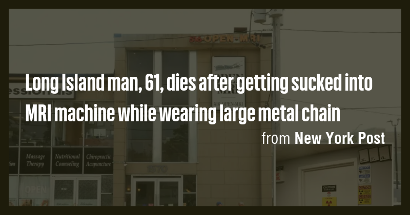 Long Island man, 61, dies after getting sucked into MRI machine while ...