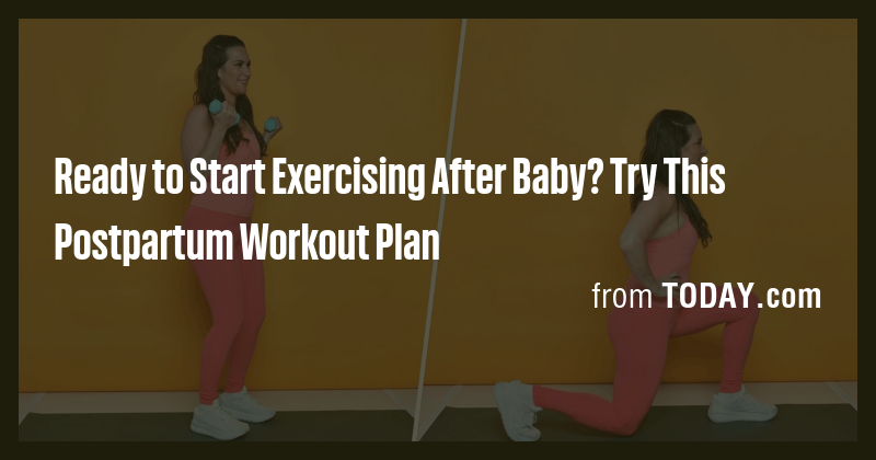 Ready to Start Exercising After Baby? Try This Postpartum Workout Plan ...