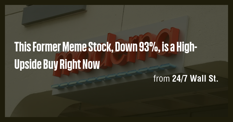 This Former Meme Stock, Down 93%, is a High-Upside Buy Right Now - Briefly