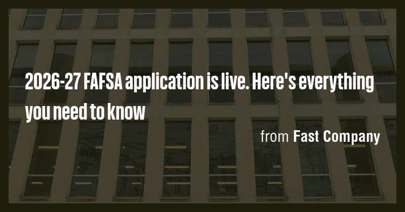 2026-27 FAFSA application is live. Here's everything you need to know ...