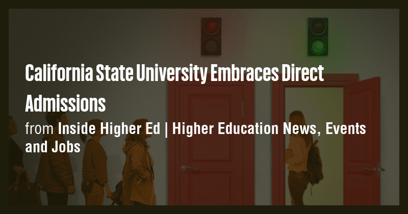 California State University Embraces Direct Admissions - Briefly