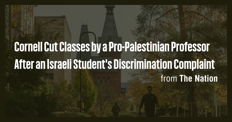 Cornell Cut Classes by a Pro-Palestinian Professor After an Israeli ...