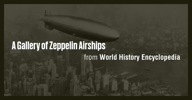 A Gallery of Zeppelin Airships - Briefly