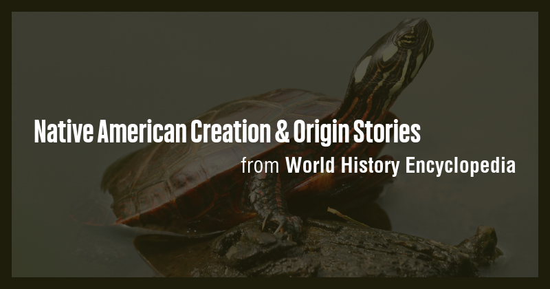 Native American Creation & Origin Stories - Briefly