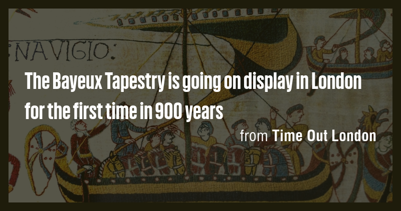The Bayeux Tapestry is going on display in London for the first time in ...