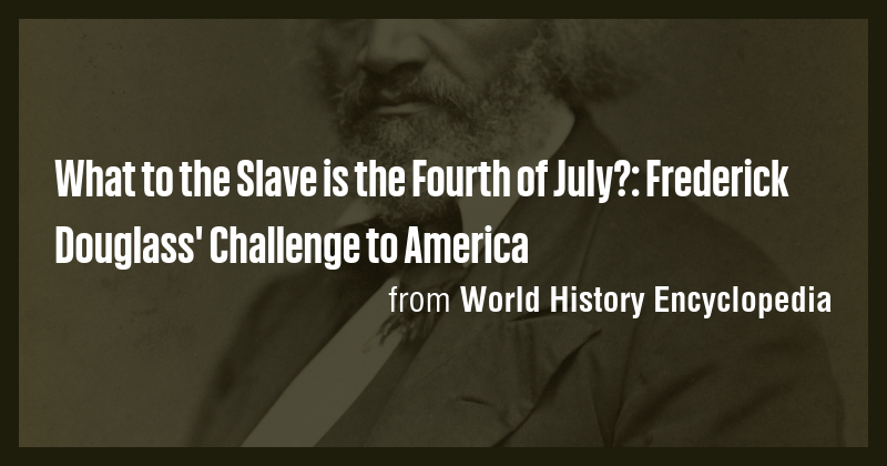What to the Slave is the Fourth of July?: Frederick Douglass' Challenge ...