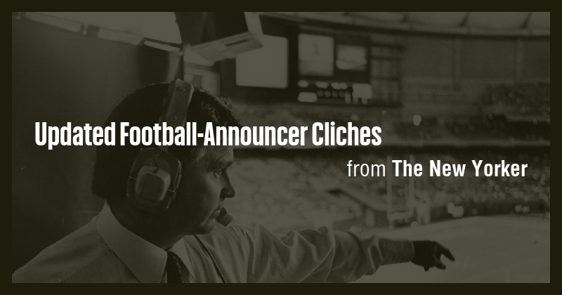 Updated Football-Announcer Cliches - Briefly