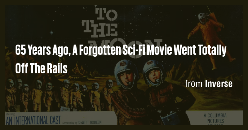 65 Years Ago, A Forgotten Sci-Fi Movie Went Totally Off The Rails - Briefly