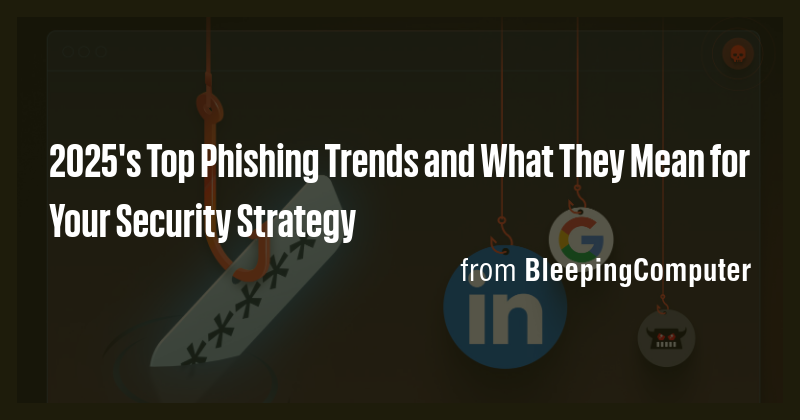 2025's Top Phishing Trends and What They Mean for Your Security ...