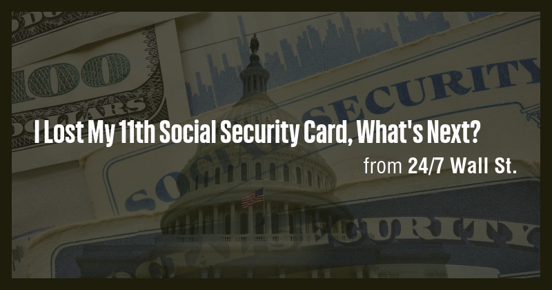 I Lost My 11th Social Security Card, What's Next? - Briefly