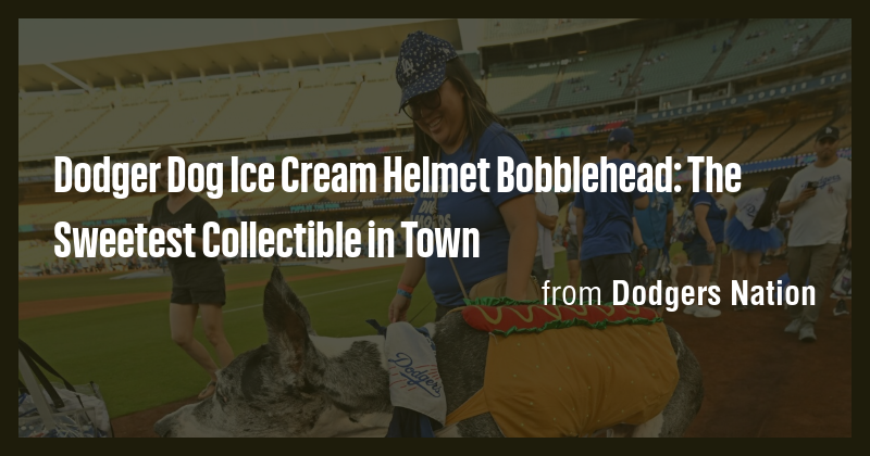 Dodger Dog Ice Cream Helmet Bobblehead: The Sweetest Collectible in ...