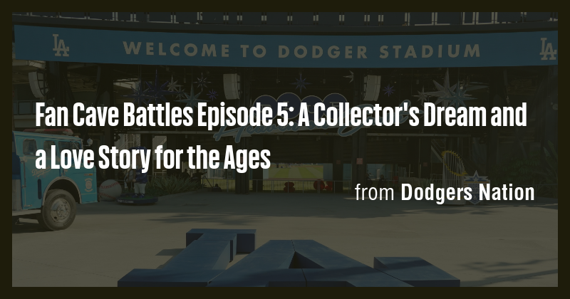 Fan Cave Battles Episode 5: A Collector's Dream and a Love Story for ...