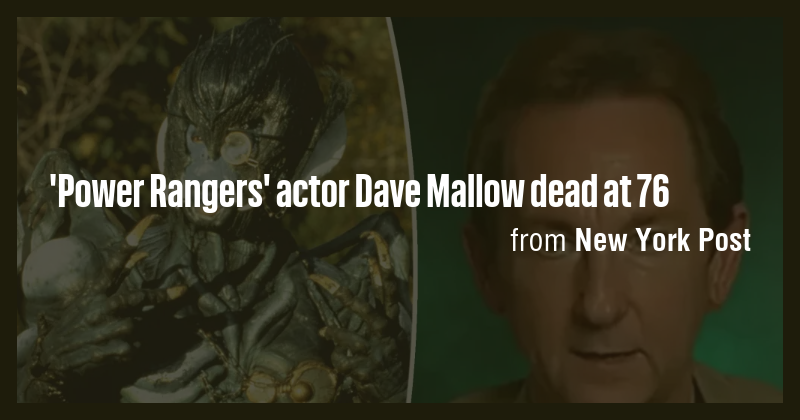 'Power Rangers' actor Dave Mallow dead at 76 - Briefly