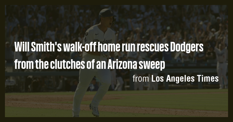 Will Smith's walk-off home run rescues Dodgers from the clutches of an ...