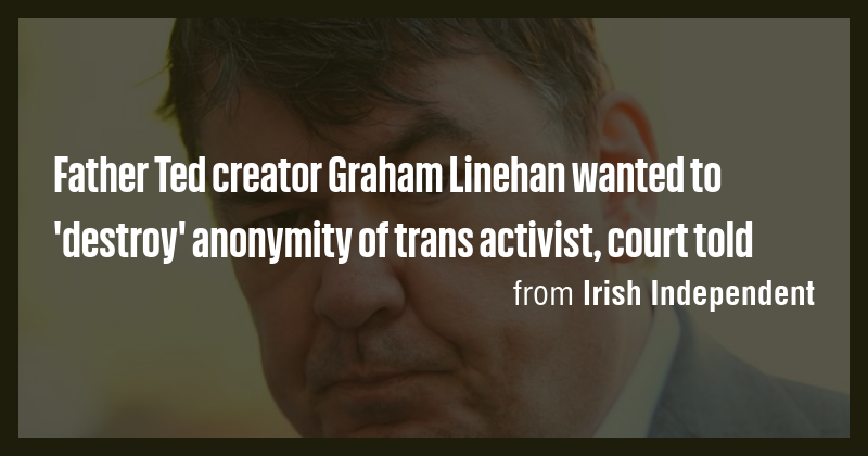 Father Ted creator Graham Linehan wanted to 'destroy' anonymity of ...
