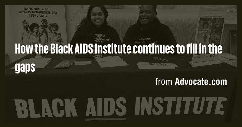 How the Black AIDS Institute continues to fill in the gaps - Briefly