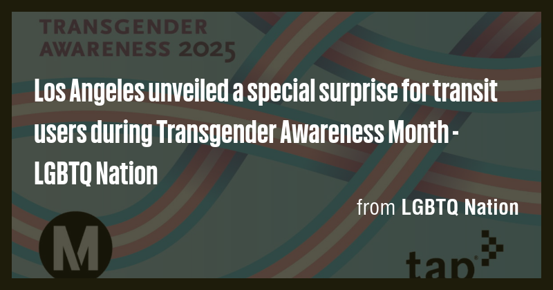 Los Angeles unveiled a special surprise for transit users during ...