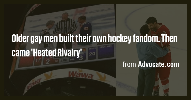Older gay men built their own hockey fandom. Then came 'Heated Rivalry ...