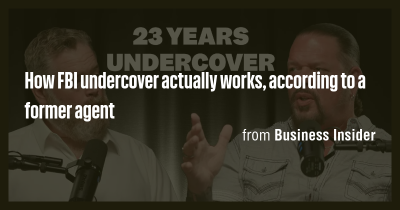 How FBI undercover actually works, according to a former agent - Briefly