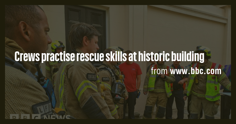 Crews practise rescue skills at historic building - Briefly